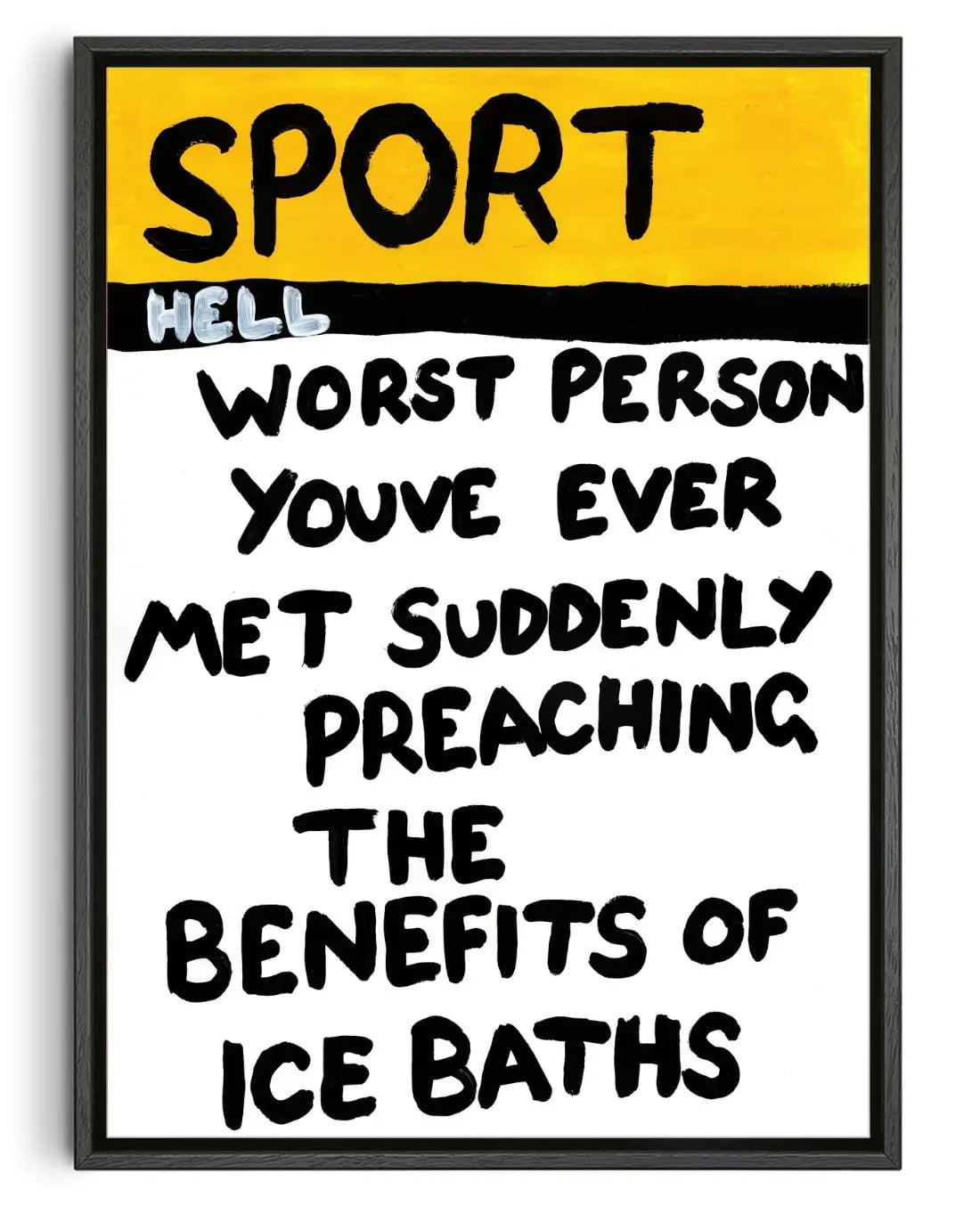 The Worst Person Youve Ever Met - Canvas Print by Times New Roadman ...
